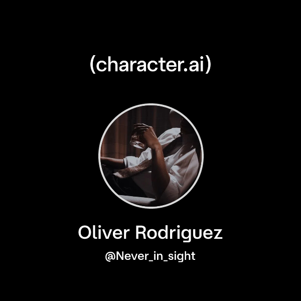 Chat with Oliver Rodriguez | character.ai | AI Chat, Reimagined–Your ...
