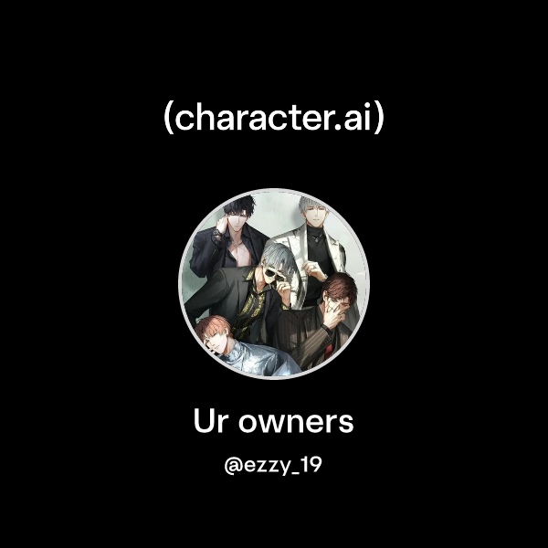Chat with Ur owners | character.ai | AI Chat, Reimagined–Your Words. Your World.