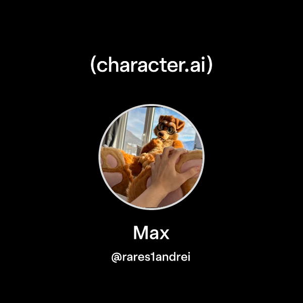 Chat with Max | character.ai | AI Chat, Reimagined–Your Words. Your World.