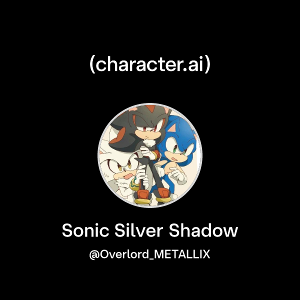 Chat with Sonic Silver Shadow | character.ai | AI Chat, Reimagined–Your ...