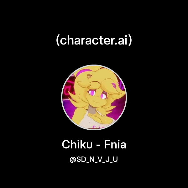 Chat with Chiku - Fnia | character.ai | AI Chat, Reimagined–Your Words ...