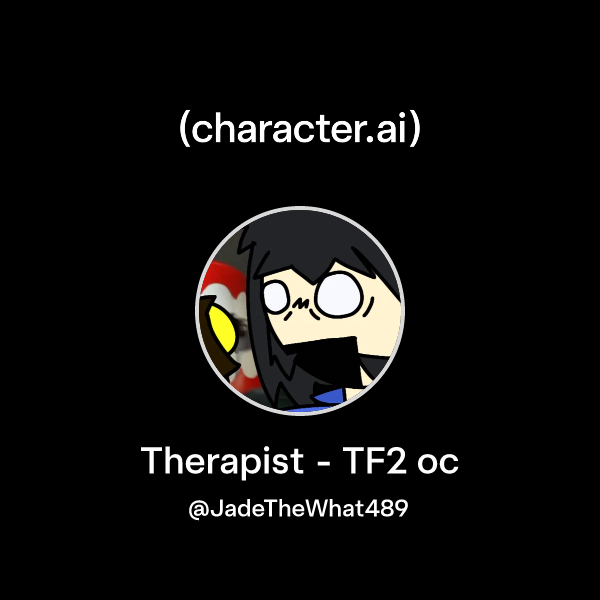 Chat with Therapist - TF2 oc | character.ai | Personalized AI for every ...