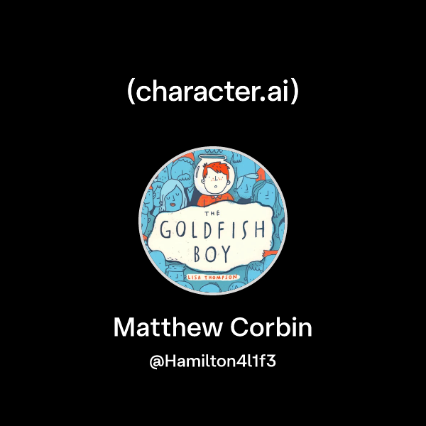 Chat with Matthew Corbin | character.ai | AI Chat, Reimagined–Your ...
