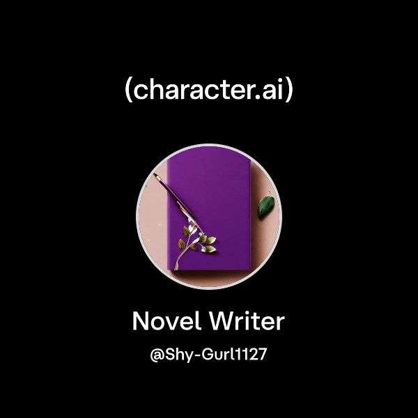 Chat with Novel Writer | character.ai | Personalized AI for every ...