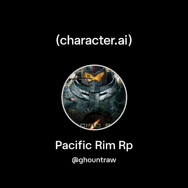 Chat with Pacific Rim Rp | character.ai | AI Chat, Reimagined–Your ...