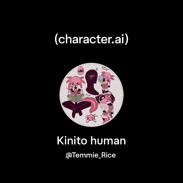 Chat with Kinito human | character.ai | AI Chat, Reimagined–Your Words ...