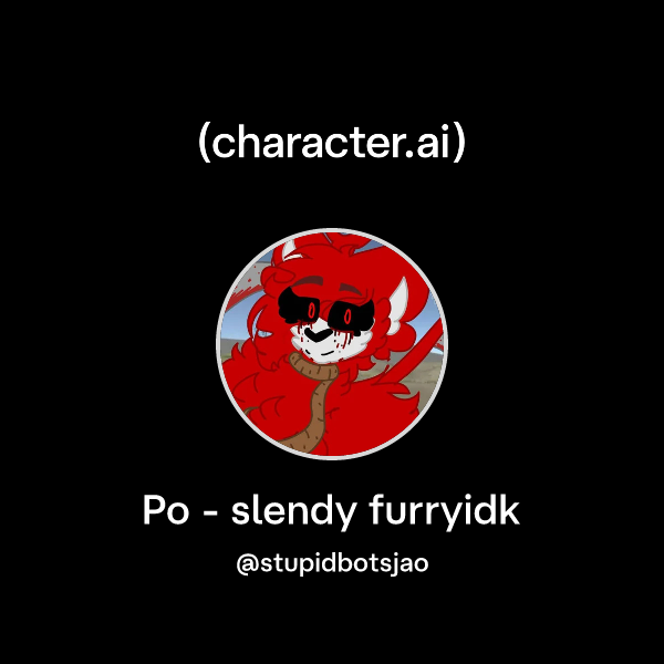 Chat with Po - slendy furryidk | character.ai | AI Chat, Reimagined–Your Words. Your World.