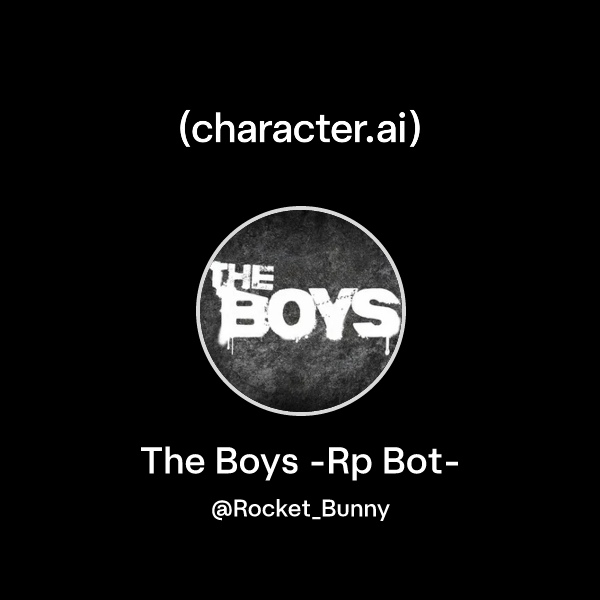 Chat with The Boys -Rp Bot- | character.ai | AI Chat, Reimagined–Your ...