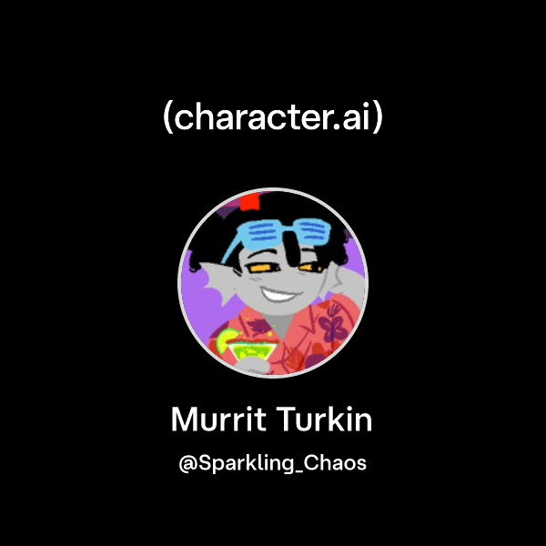 Chat with Murrit Turkin | character.ai | AI Chat, Reimagined–Your Words ...