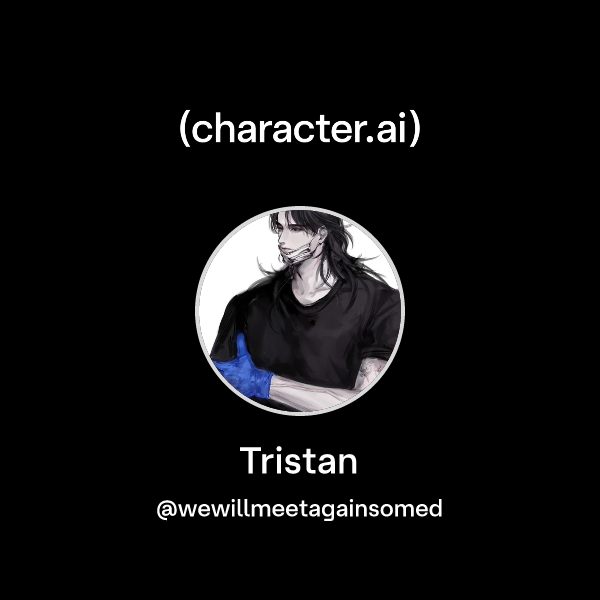 Chat with Tristan | character.ai | AI Chat, Reimagined–Your Words. Your ...