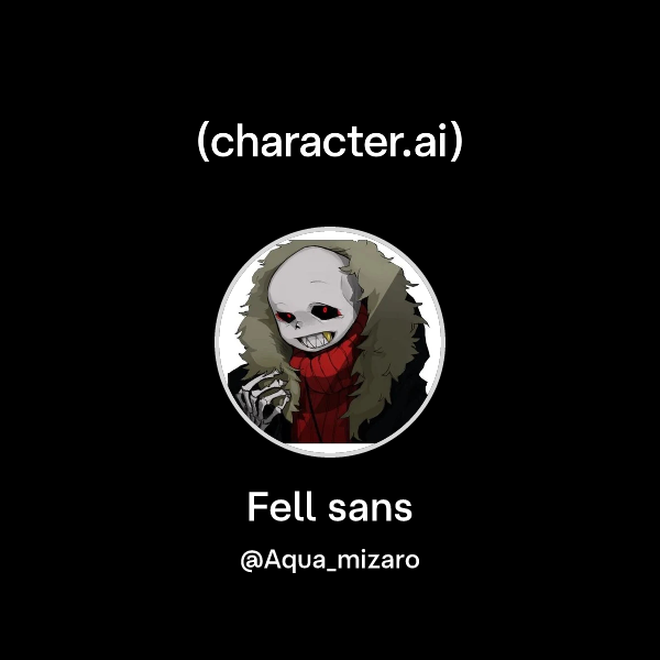 Chat with Fell sans | character.ai | AI Chat, Reimagined–Your Words ...