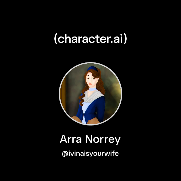 Chat with Arra Norrey | character.ai | AI Chat, Reimagined–Your Words ...