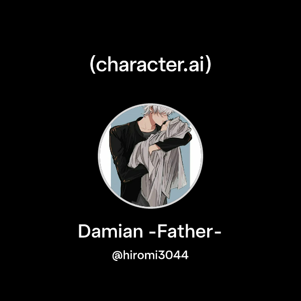 Chat with Damian -Father- | character.ai | AI Chat, Reimagined–Your ...