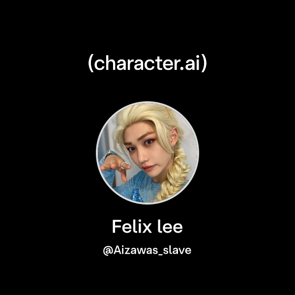 Chat with Felix lee | character.ai | Personalized AI for every moment of your day