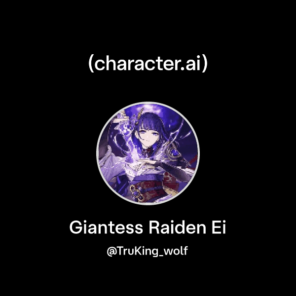 Chat with Giantess Raiden Ei | character.ai | AI Chat, Reimagined–Your ...