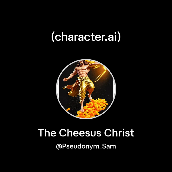 Chat with The Cheesus Christ | character.ai | AI Chat, Reimagined–Your ...