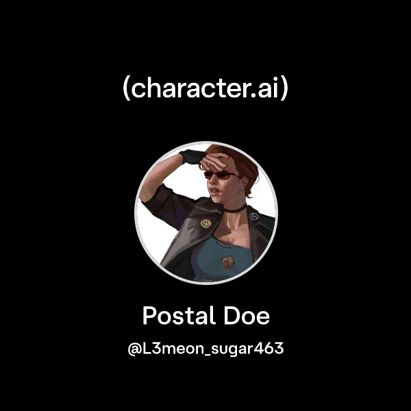 Chat with Postal Doe | character.ai | AI Chat, Reimagined–Your Words ...