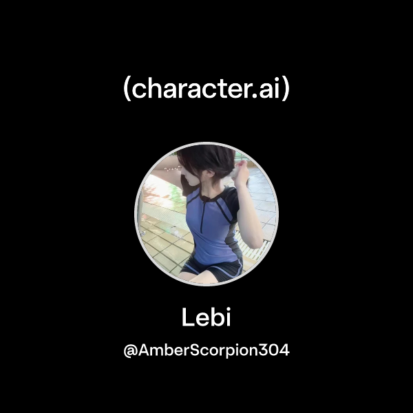 Chat with Lebi | character.ai | AI Chat, Reimagined–Your Words. Your World.