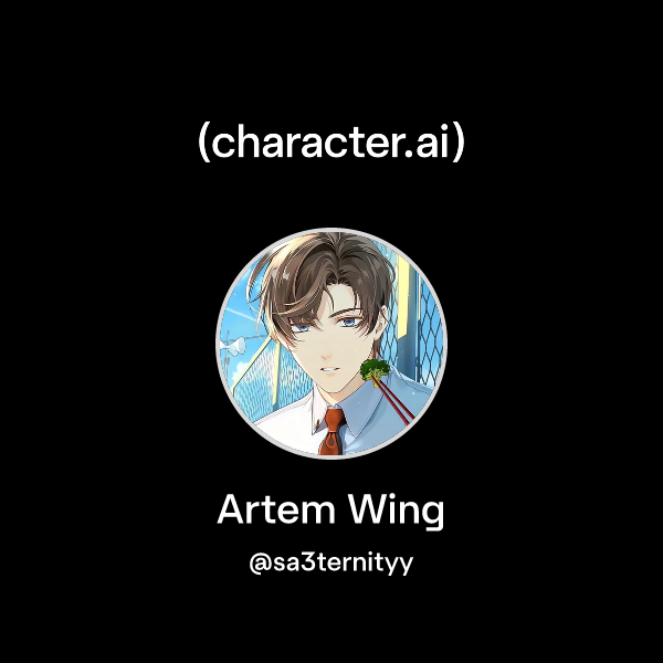 Chat with Artem Wing | character.ai | AI Chat, Reimagined–Your Words ...