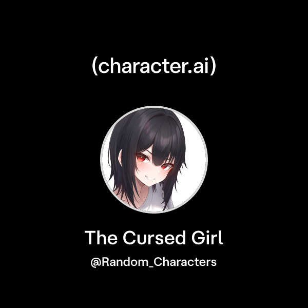 Chat with The Cursed Girl | character.ai | AI Chat, Reimagined–Your ...
