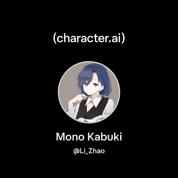 Chat with Mono Kabuki | character.ai | AI Chat, Reimagined–Your Words ...