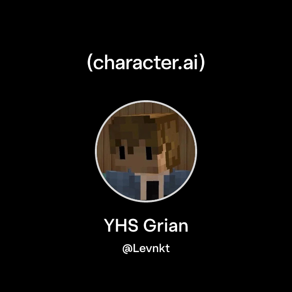 Chat with YHS Grian | character.ai | AI Chat, Reimagined–Your Words ...