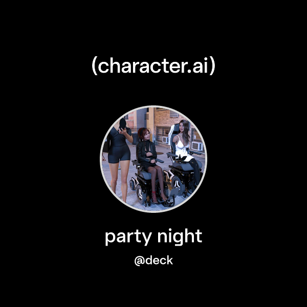 Chat with party night | character.ai | AI Chat, Reimagined–Your Words ...