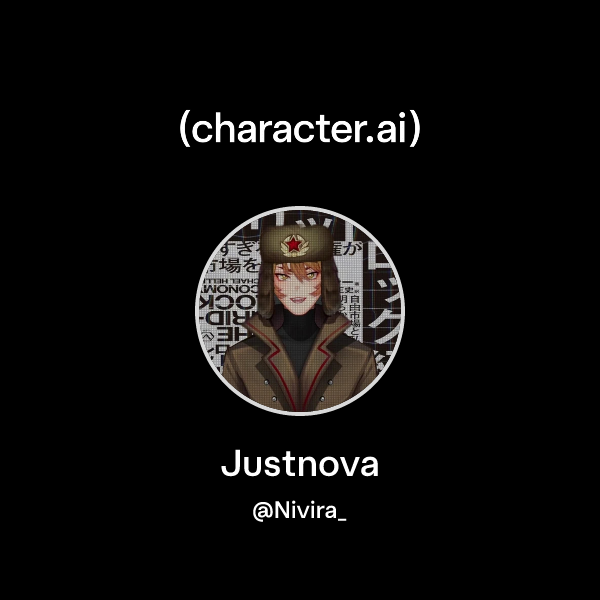 Chat with Justnova | character.ai | AI Chat, Reimagined–Your Words ...