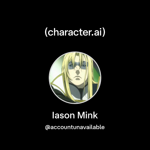 Chat with Iason Mink | character.ai | AI Chat, Reimagined–Your Words ...