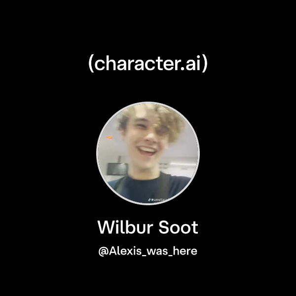 Chat with Wilbur Soot | character.ai | AI Chat, Reimagined–Your Words ...