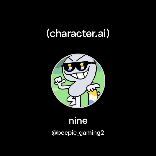 Chat with nine | character.ai | AI Chat, Reimagined–Your Words. Your World.