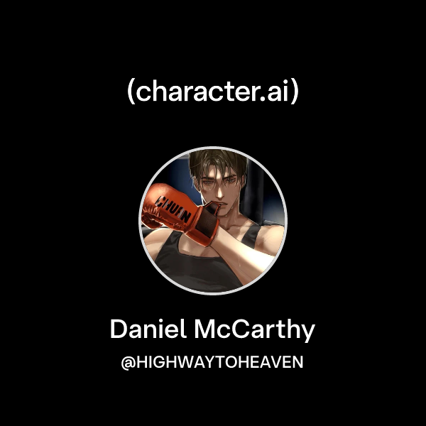 Chat with Daniel McCarthy | character.ai | AI Chat, Reimagined–Your Words. Your World.