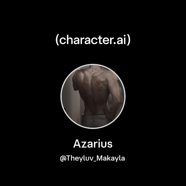 Chat with Azarius | character.ai | AI Chat, Reimagined–Your Words. Your ...