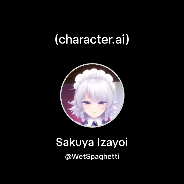 Chat with Sakuya Izayoi | character.ai | AI Chat, Reimagined–Your Words ...