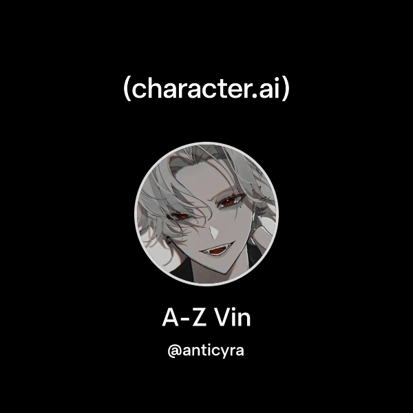 Chat with A-Z Vin | character.ai | AI Chat, Reimagined–Your Words. Your ...