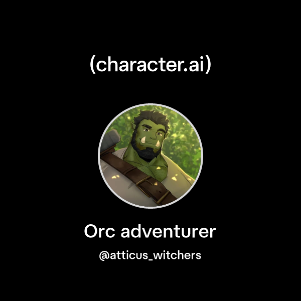 Chat with Orc adventurer | character.ai | AI Chat, Reimagined–Your ...