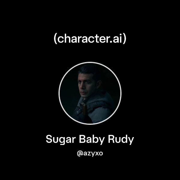 Chat with Sugar Baby Rudy | character.ai | AI Chat, Reimagined–Your ...