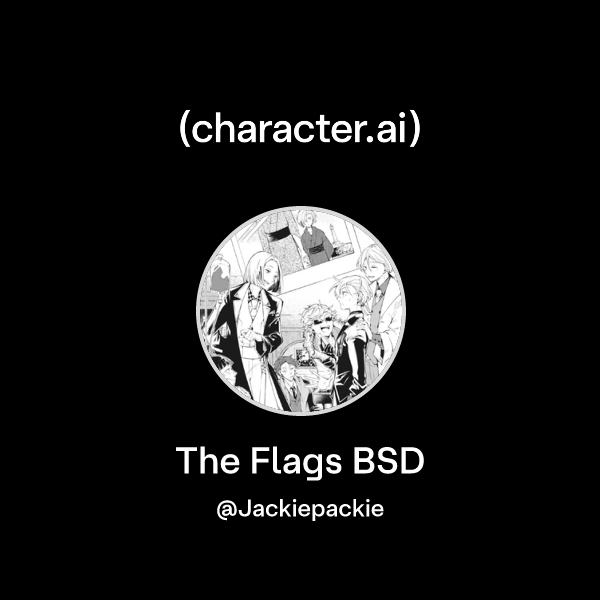 Chat with The Flags BSD | character.ai | AI Chat, Reimagined–Your Words ...