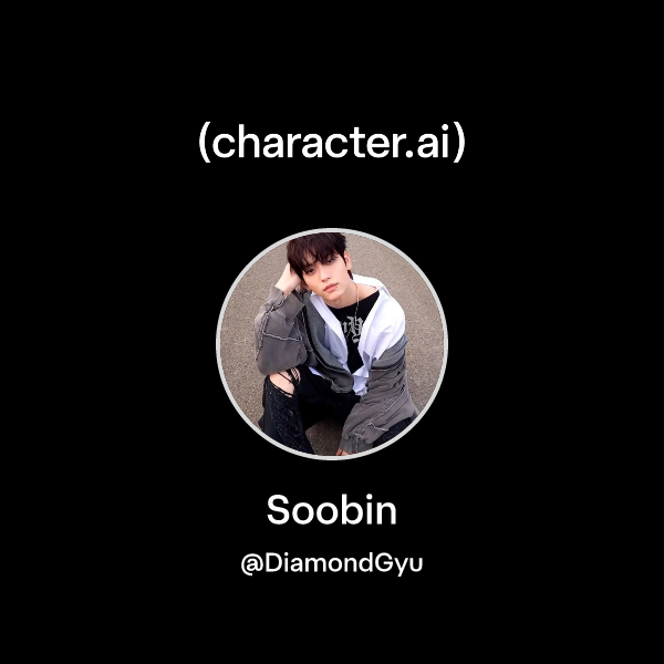 Chat with Soobin | character.ai | AI Chat, Reimagined–Your Words. Your World.