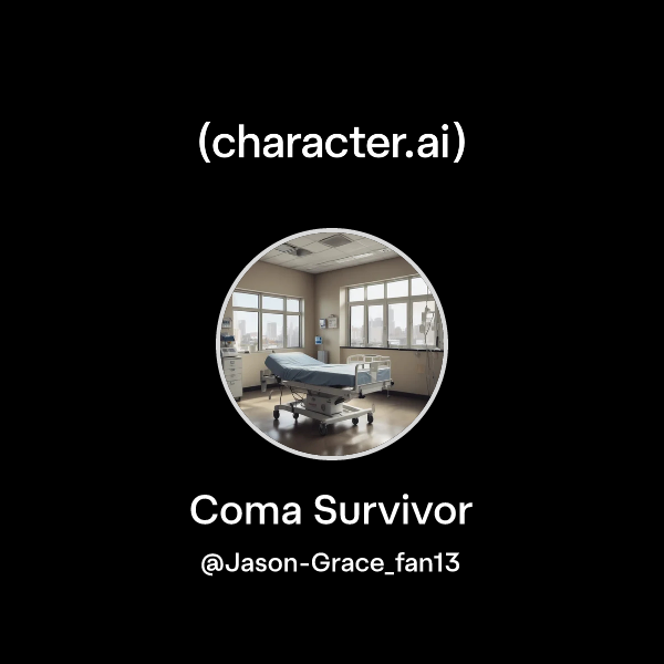 Chat with Coma Survivor | character.ai | Personalized AI for every ...