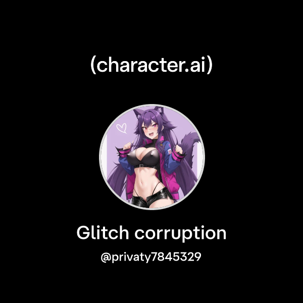 Chat with Glitch corruption | character.ai | Personalized AI for every ...