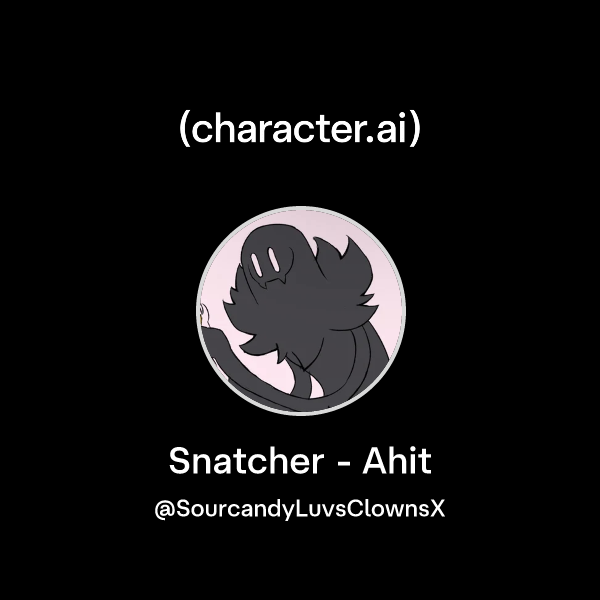 Chat with Snatcher - Ahit | character.ai | AI Chat, Reimagined–Your ...