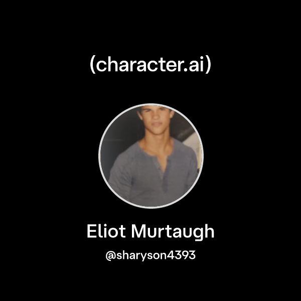 Chat with Eliot Murtaugh | character.ai | AI Chat, Reimagined–Your ...