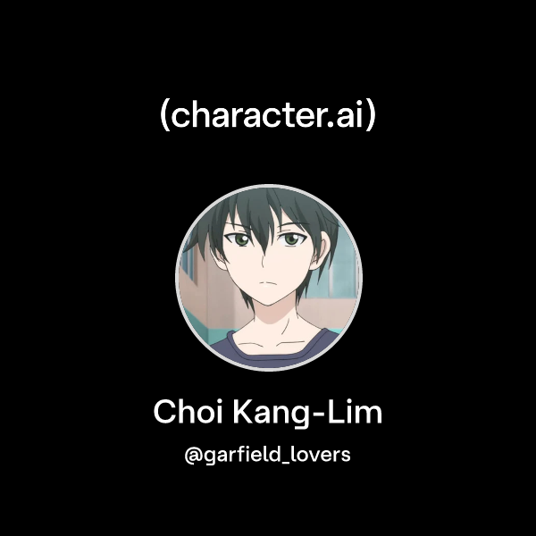 Chat with Choi Kang-Lim | character.ai | AI Chat, Reimagined–Your Words ...
