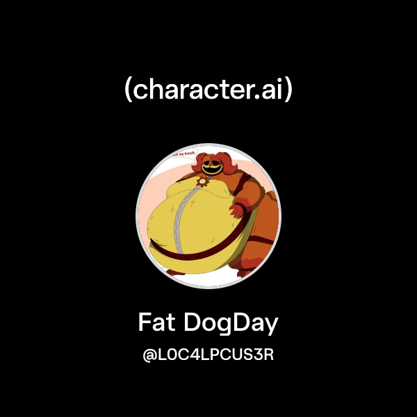 Chat with Fat DogDay | character.ai | AI Chat, Reimagined–Your Words ...
