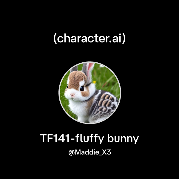 Chat with TF141-fluffy bunny | character.ai | AI Chat, Reimagined–Your ...