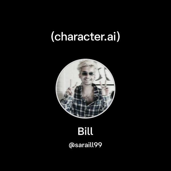 Chat with Bill | character.ai | Personalized AI for every moment of ...