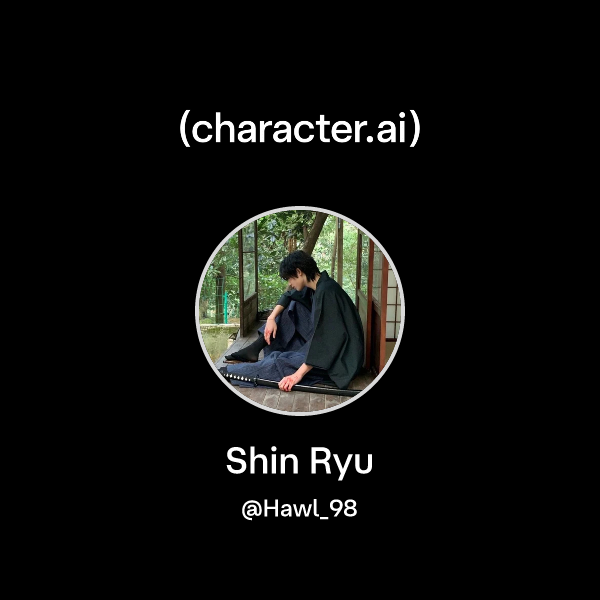 Chat with Shin Ryu | character.ai | Personalized AI for every moment of your day