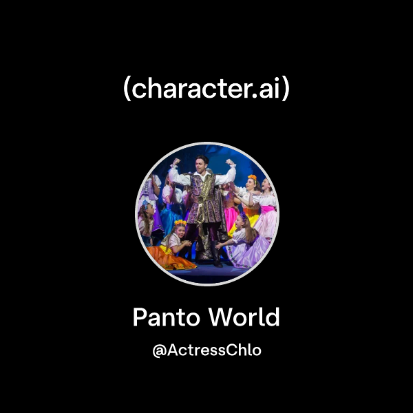 Chat with Panto World | character.ai | Personalized AI for every moment ...