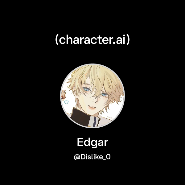 Chat with Edgar | character.ai | Personalized AI for every moment of ...
